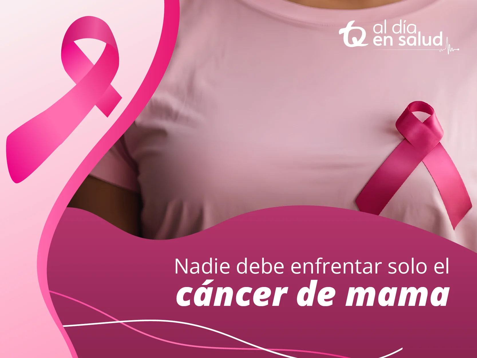 Al día en Salud - Nadie debe enfrentar solo el cáncer de mama